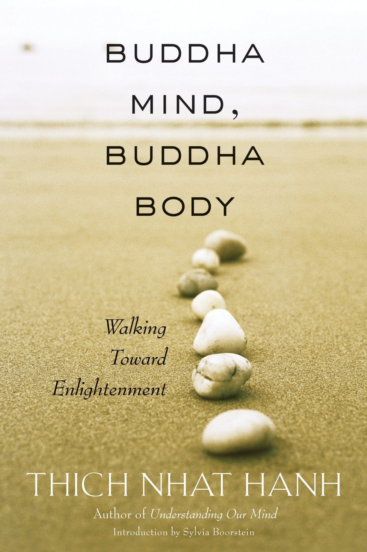 Buddha Mind, Buddha Body | Plum Village