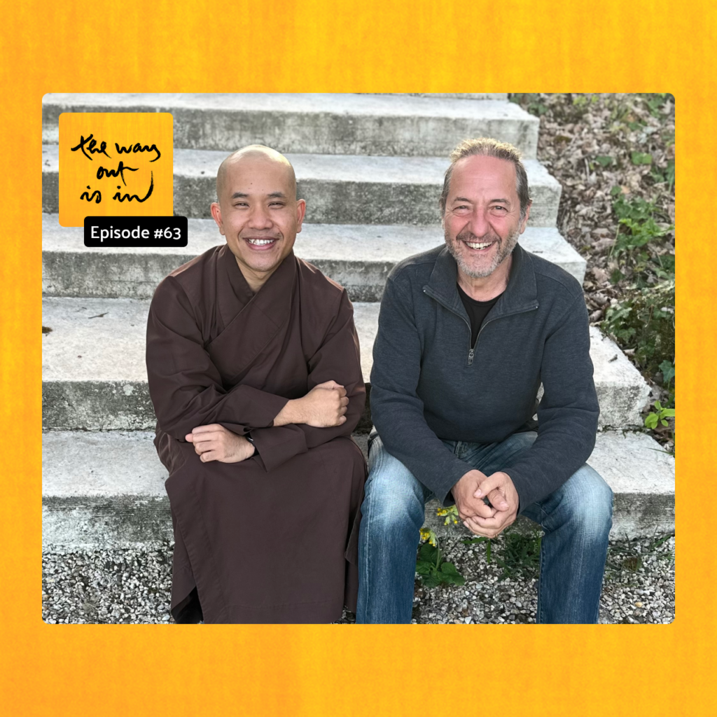 Podcast: The Way Out Is In | Plum Village
