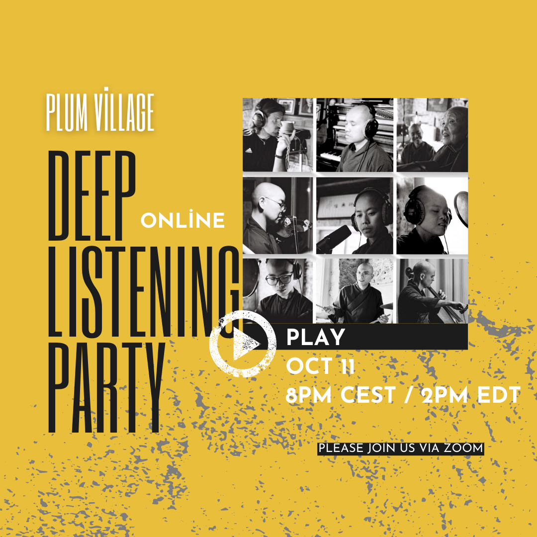 Deep Listening Party | Plum Village Band | Plum Village
