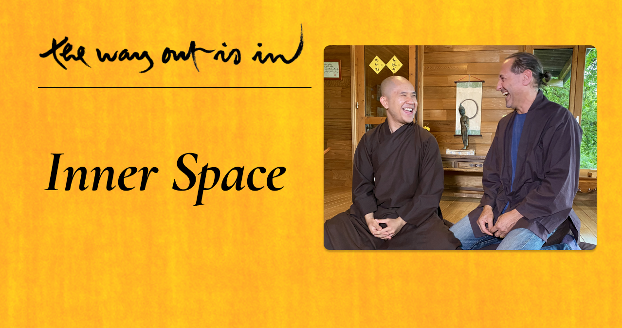 Inner Space (Episode #98) | Plum Village